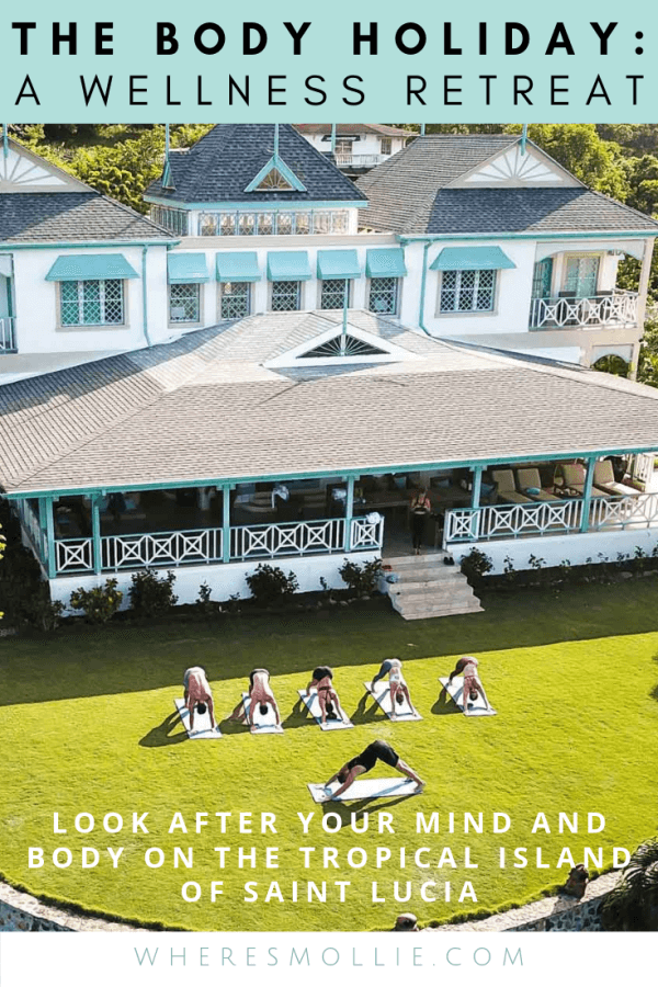 The Body Holiday, St Lucia: my week at a wellness resort - We Are ...
