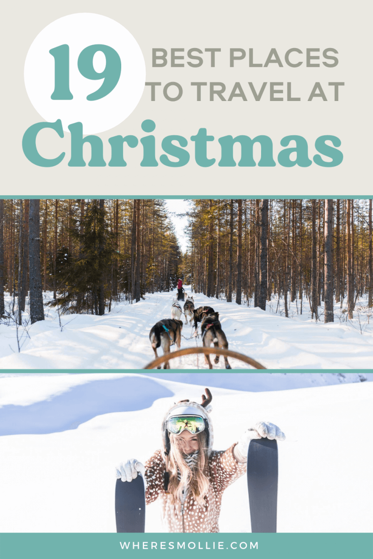 19 of the best places to travel at Christmas: 2021 Travel Guide