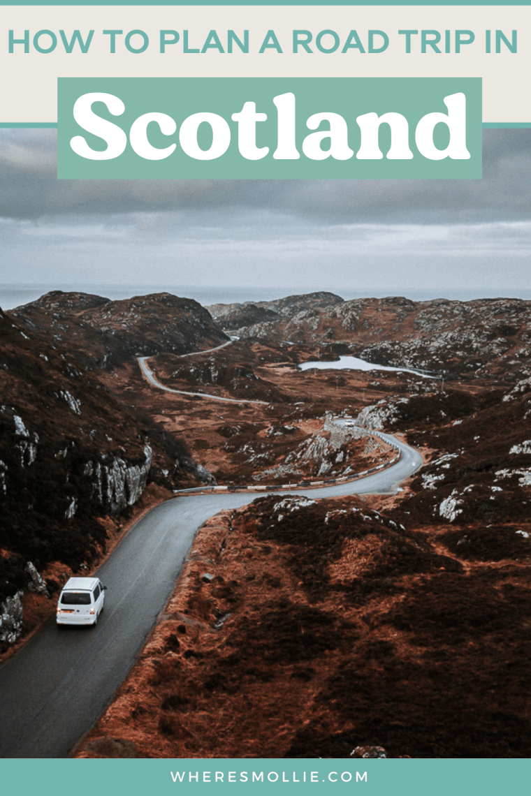 How to plan a road trip through Scotland | 2021 edition