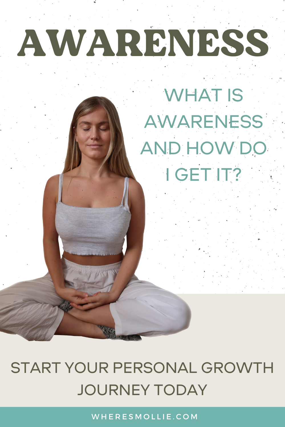 What IS awareness? 10 practises that will change your LIFE.