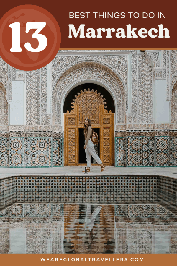 13 BEST things to do in Marrakech - Morocco travel guide